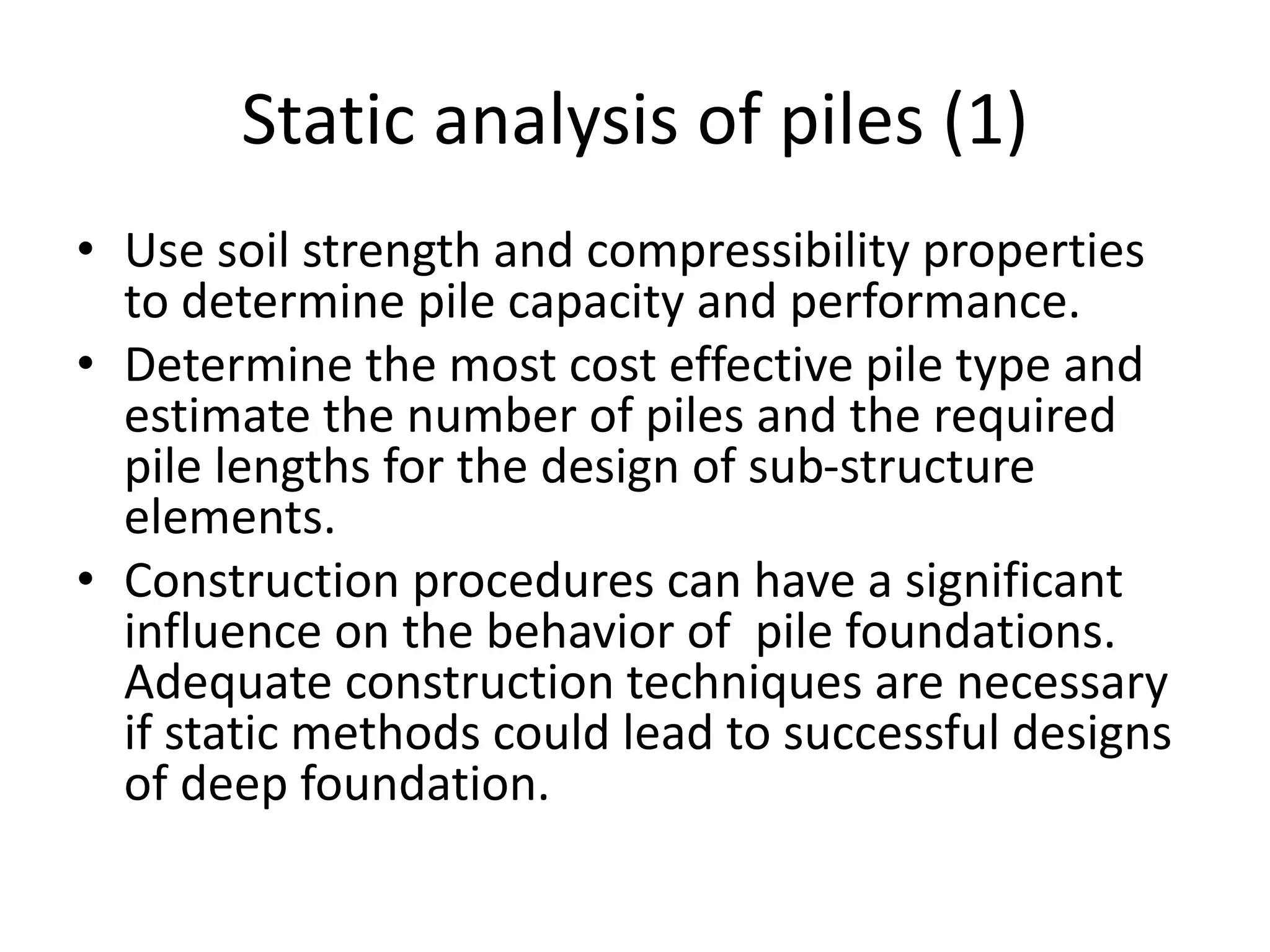 CVEN 440_540 Classnotes (6) --- Static analysis of pile foundation.pptx