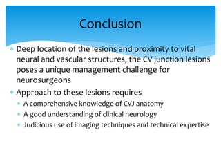 Soft tissue lesions involving cranio-vertebral junction | PPTX
