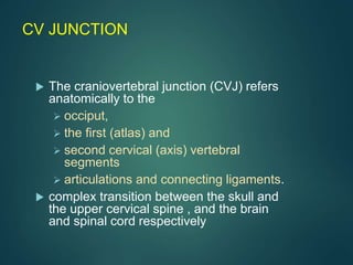 CRANIOVERTEBRAL JUNCTION ANATOMY, CRANIOMETRY, ANAMOLIES AND RADIOLOGY ...