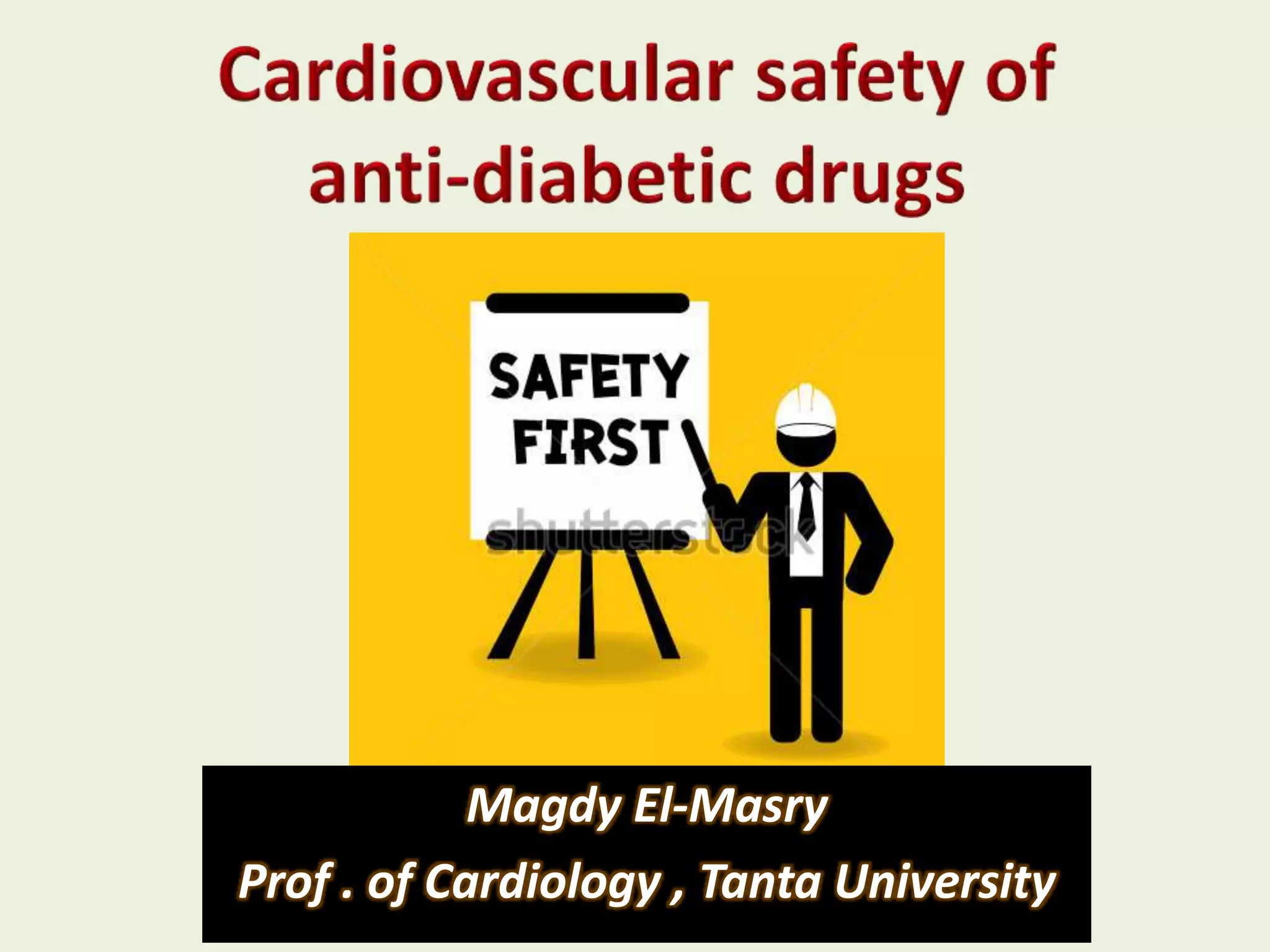 Cardiovascular safety of anti-diabetic drugs.Cardiovascular Outcome ...