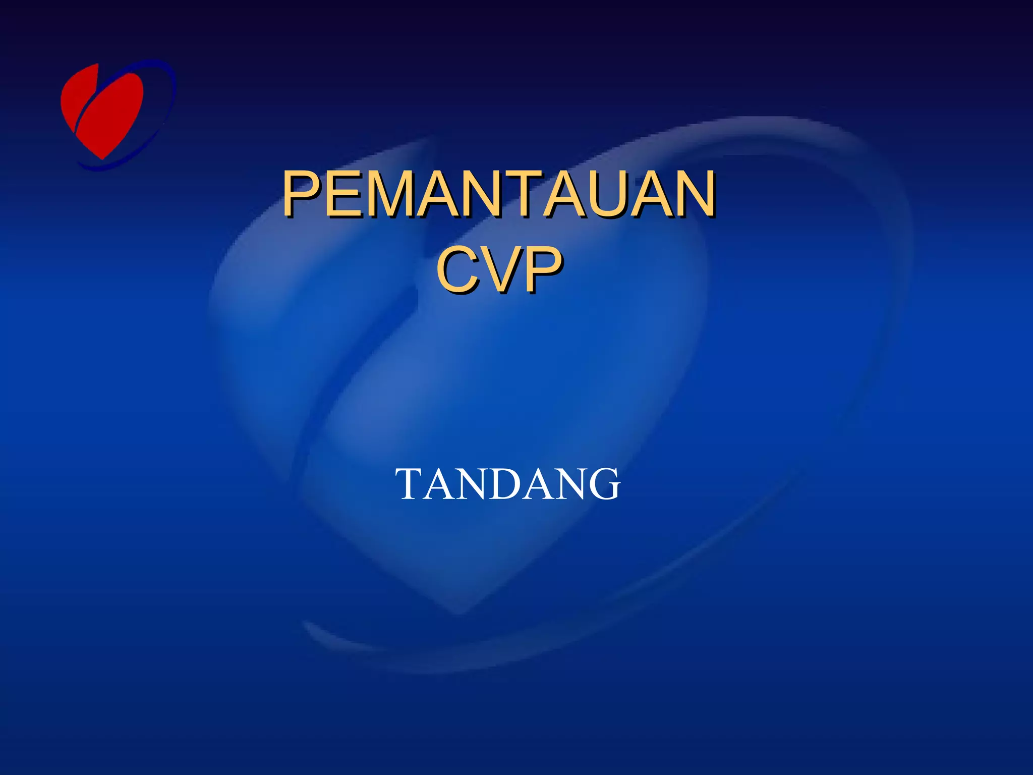 MONITORING CVP | PPT