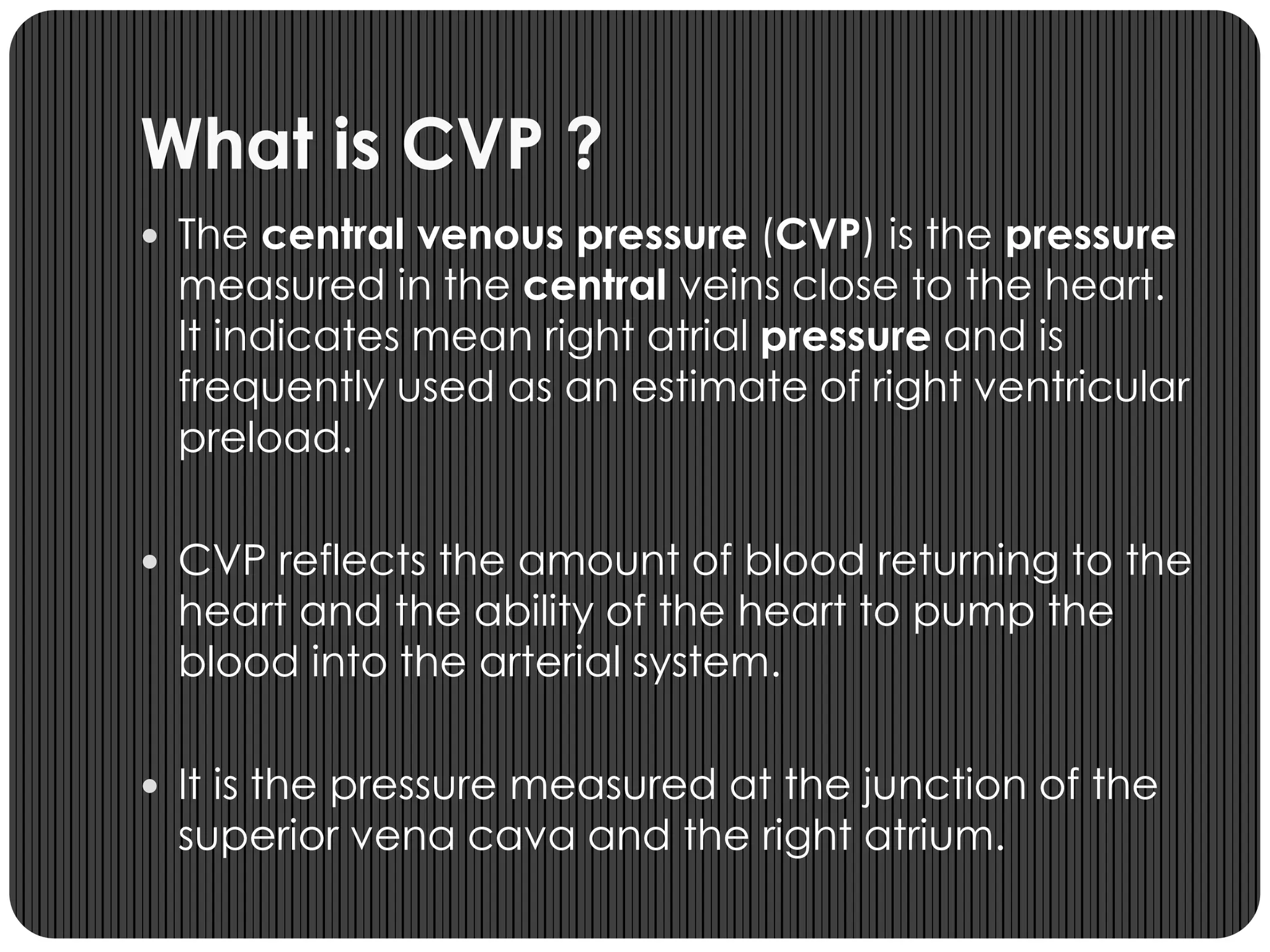 CVP Monitoring_Dr. Subrata Kumar_BSMMU_2014 | PPTX