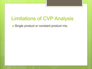 CVP Analysis for Multi-Product Firms and Limitations of CVP Analysis | PPT