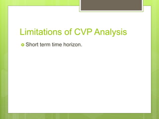 CVP Analysis for Multi-Product Firms and Limitations of CVP Analysis | PPTX