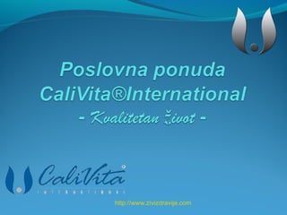 CaliVita poslovna ponuda - kvalitetan zivot | PPT
