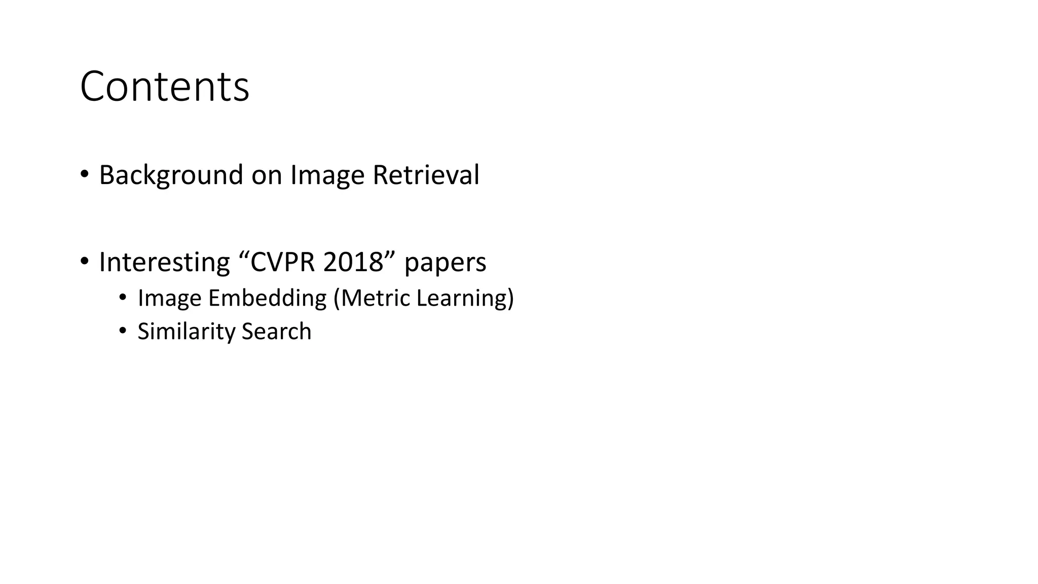 [CVPR 2018] Visual Search (Image Retrieval) and Metric Learning | PPT