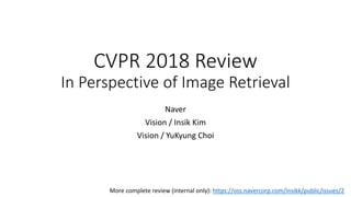 [CVPR 2018] Visual Search (Image Retrieval) and Metric Learning | PPT