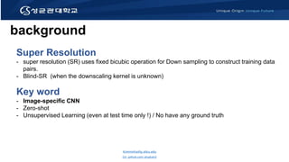 “zero-shot” super-resolution using deep internal learning [CVPR2018] | PPT