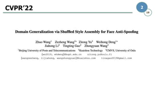 [CVPR'22] Domain Generalization via Shuffled Style Assembly for Face Anti-Spoofing | PPTX