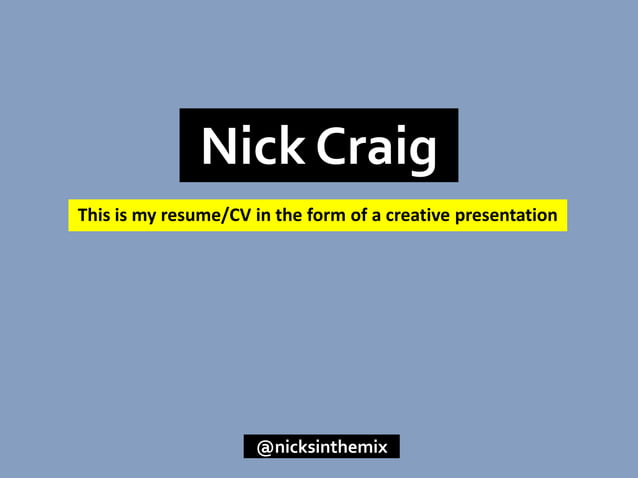 Nick Craig - CV/Resume | PPT