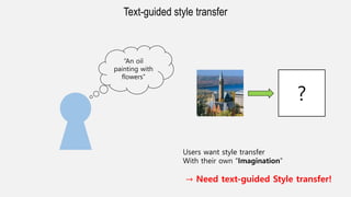 Clipstyler: Image style transfer with a single text condition | PPTX