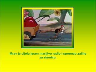 Cvrcak i mrav | PPS