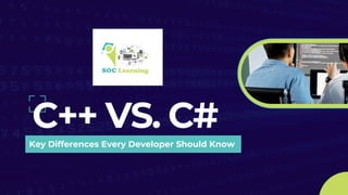C++ vs. C# Key Differences Every Developer Should Know | PPT