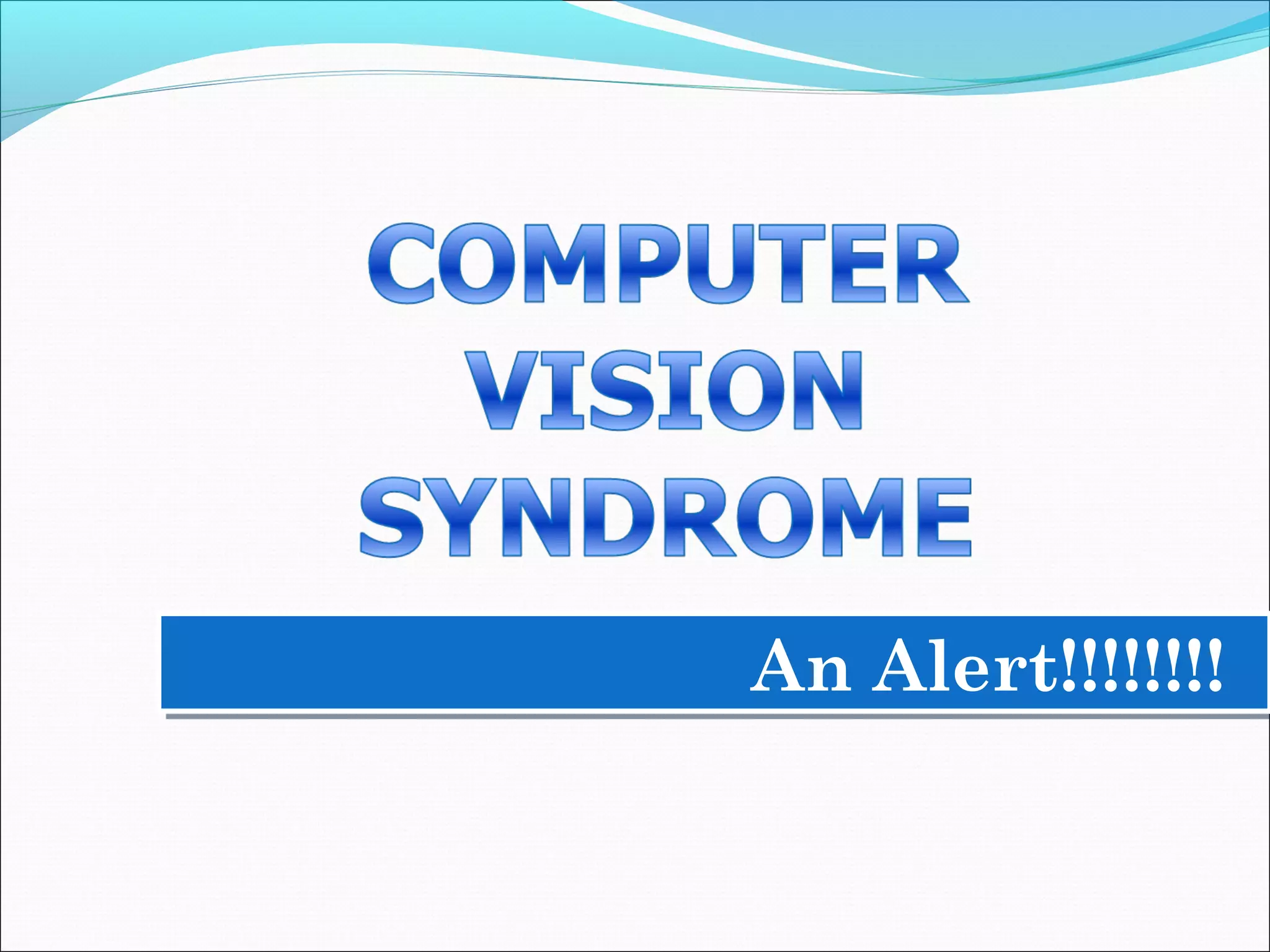 Computer Vision Syndrome Ppt