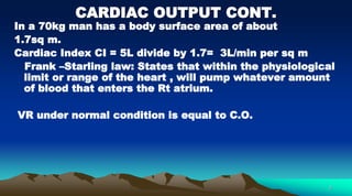 CVS 4 VENOUS RETURN & REGULATION OF CARDIAC OUTPUT.ppt