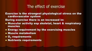 CVS 6 ADAPTIVE CHANGES DURING EXERCISE.ppt