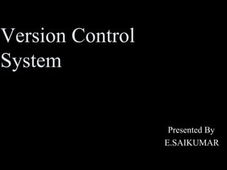 Version control System | PPT