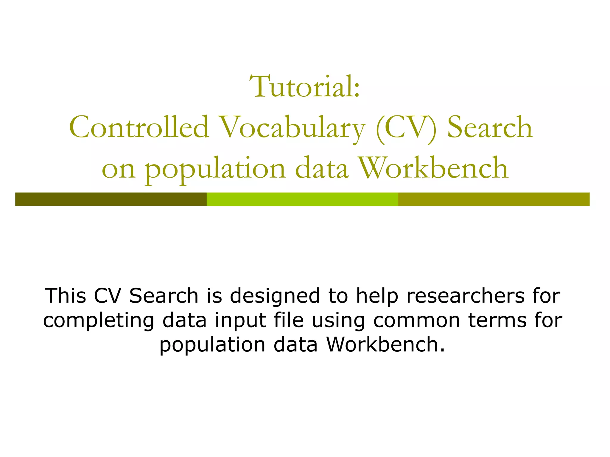 CV Search at Population Data Workbench | PPT