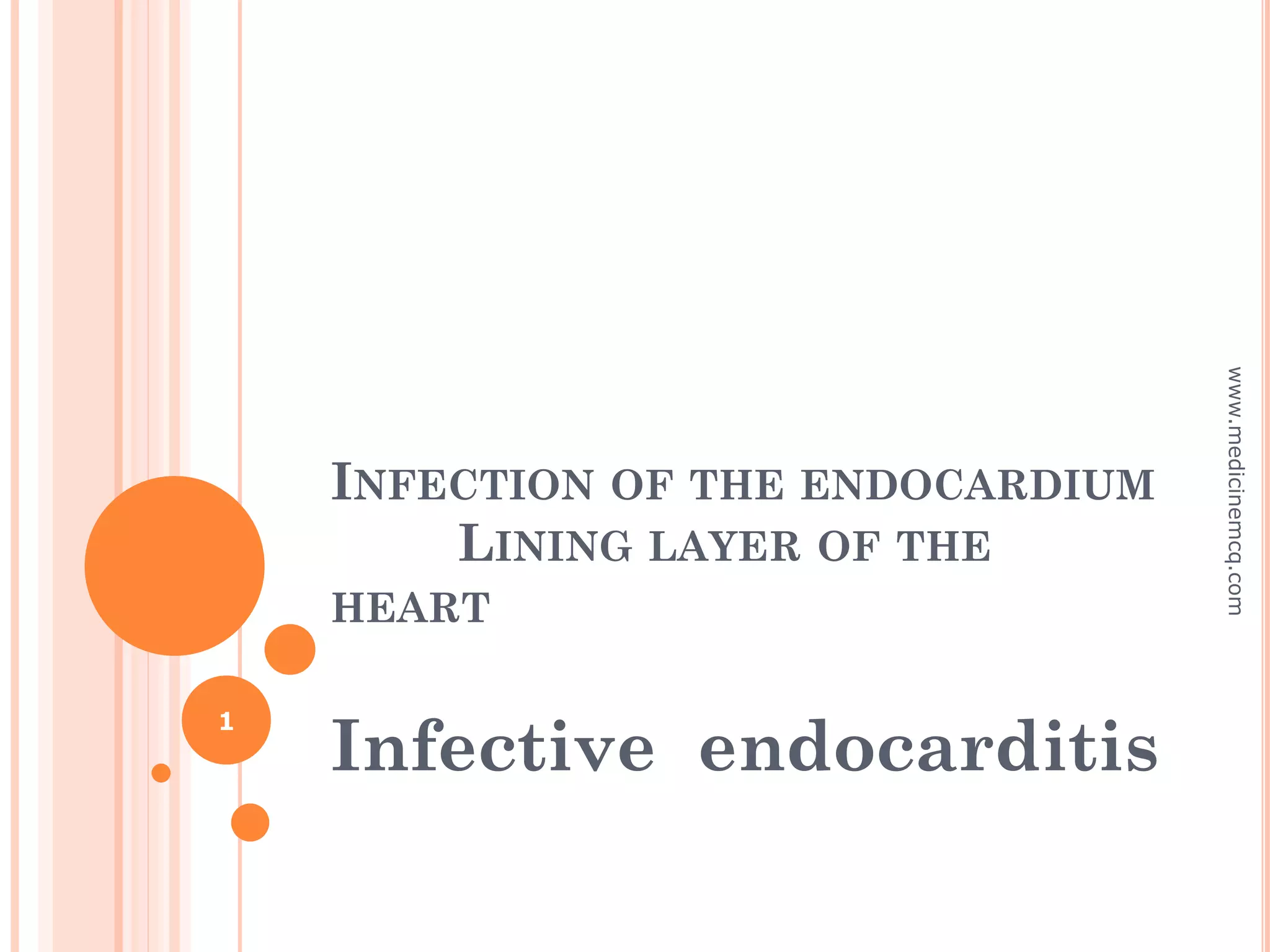 Infective endocarditis | PPTX