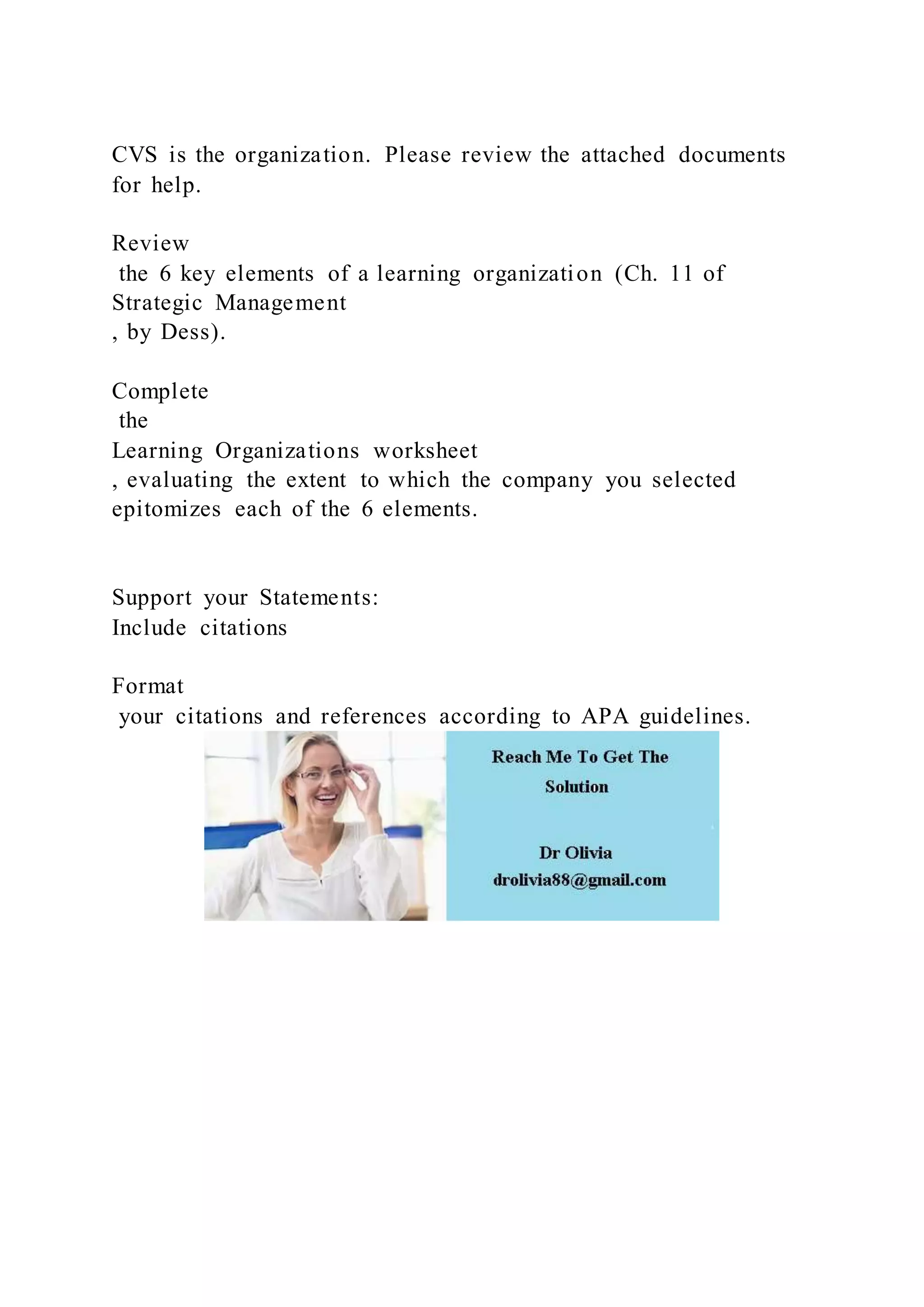 CVS is the organization. Please review the attached documents for he | PDF