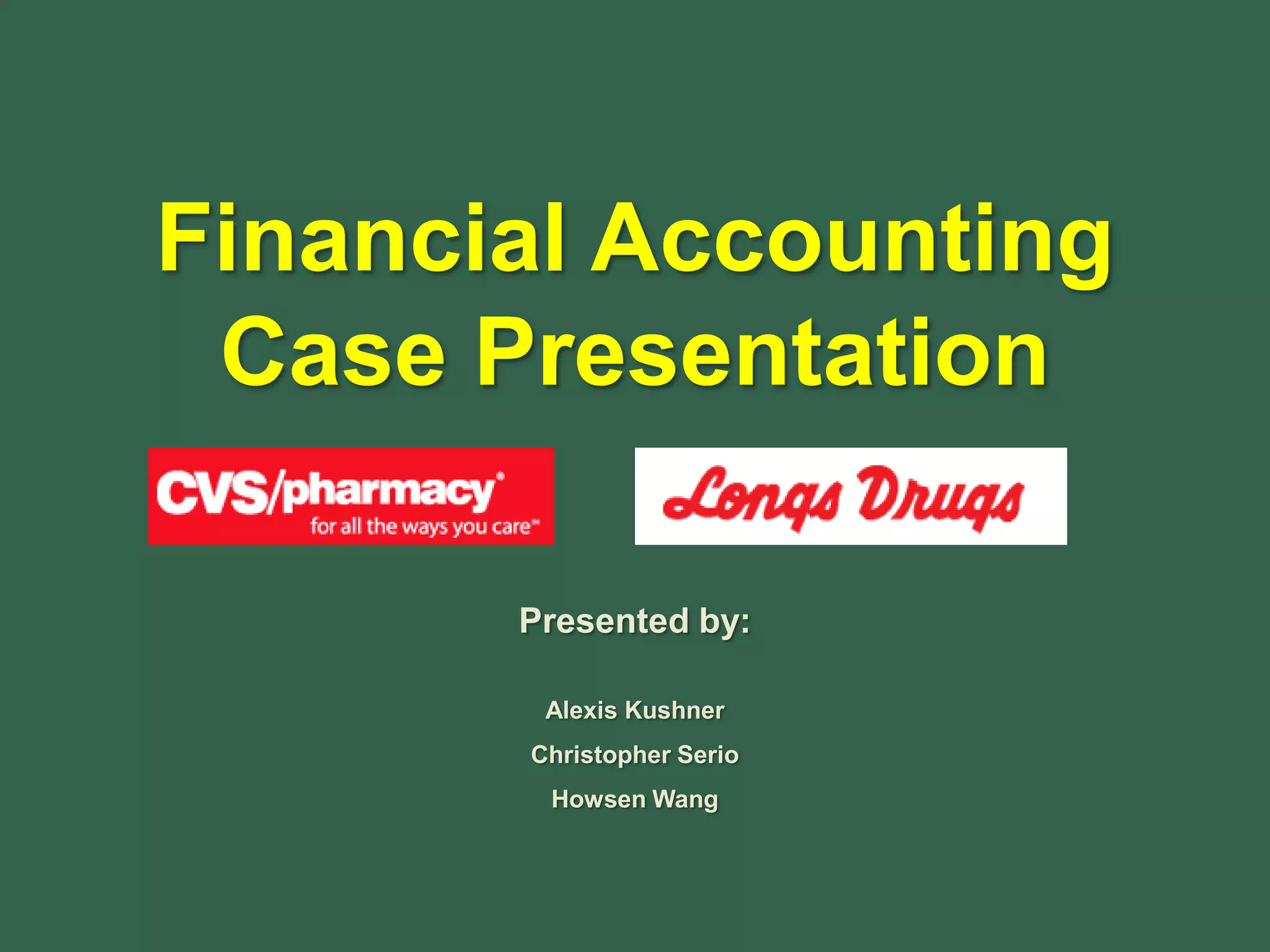 CVS & Longs Drugs - Accounting Reporting | PPTX