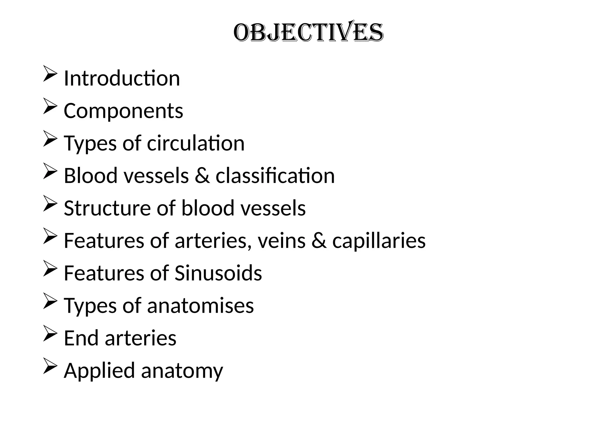 General anatomy of vascular system With clinical applications | PPT