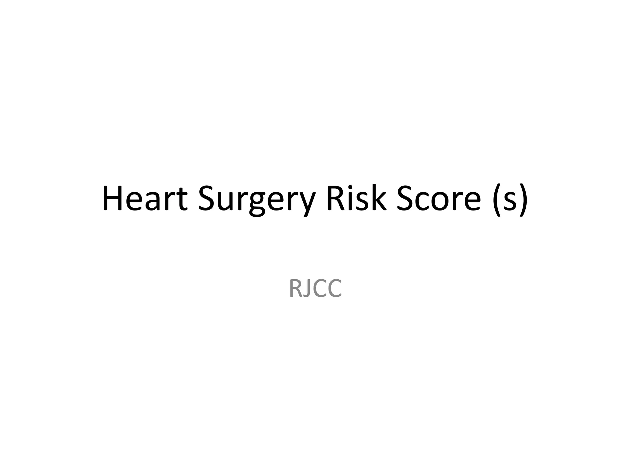Risk Scores in Cardiac Surgery | PPTX