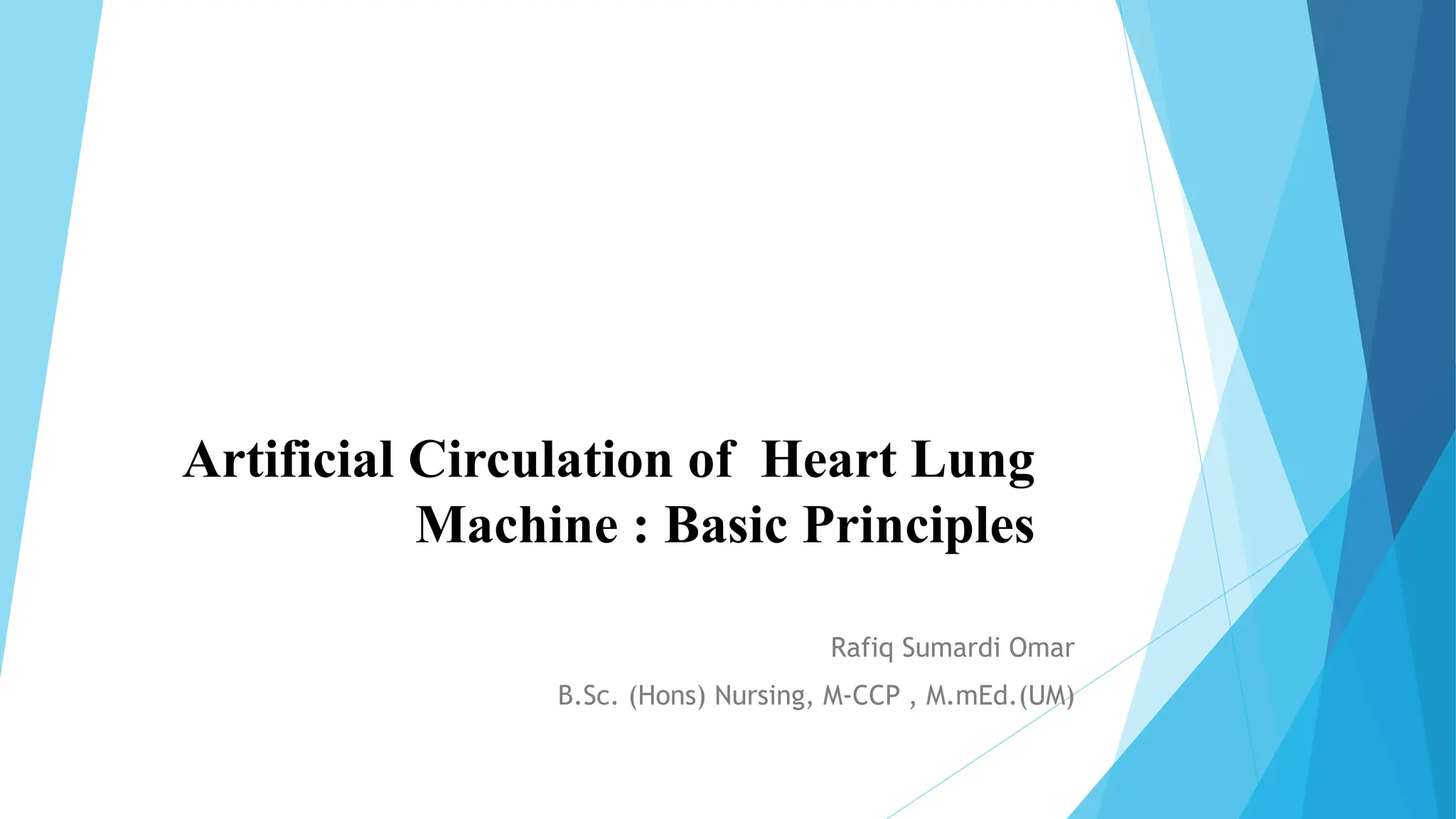 Basic Principle of Cardiopulmonary Bypass (CPB).pptx | Heart and ...