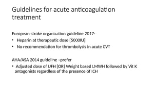 CVT –MANAGEMENT ,anticoagulation and seizure management | PPT