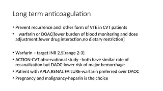 CVT –MANAGEMENT ,anticoagulation and seizure management | PPT