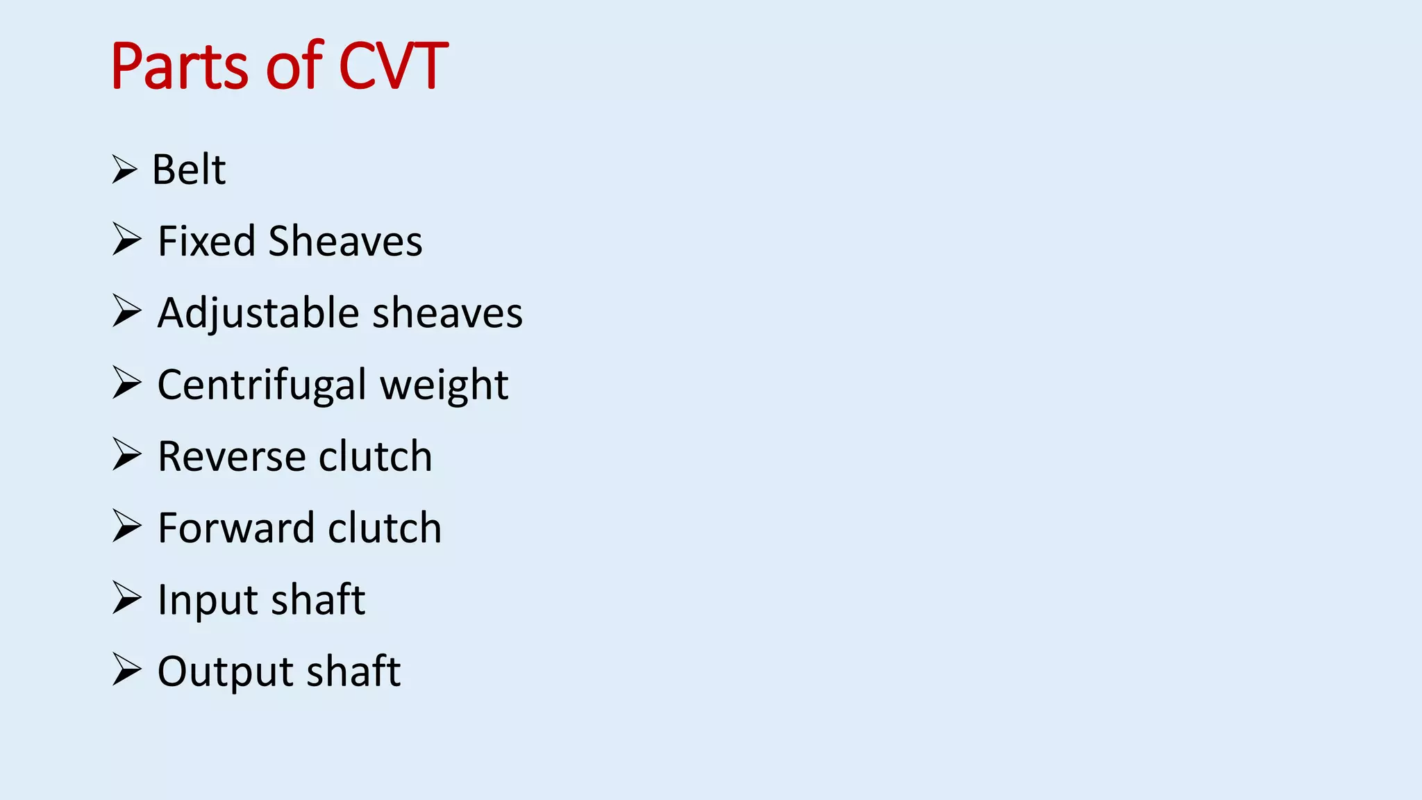 Continuously Variable Transmission ( CVT ) | PPT
