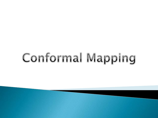 Conformal Mapping | PPTX | Geography | Science