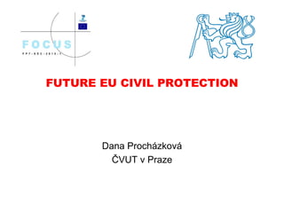 Cvut future eu civil protection | PPT