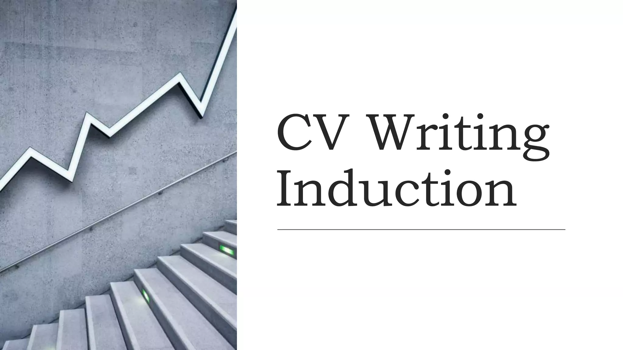 CV Writing Induction.pptx