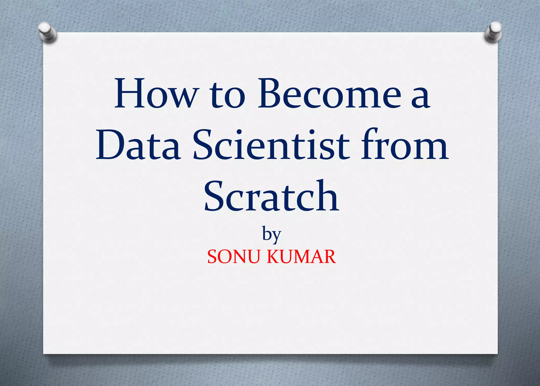 Data scientist roadmap | PPTX