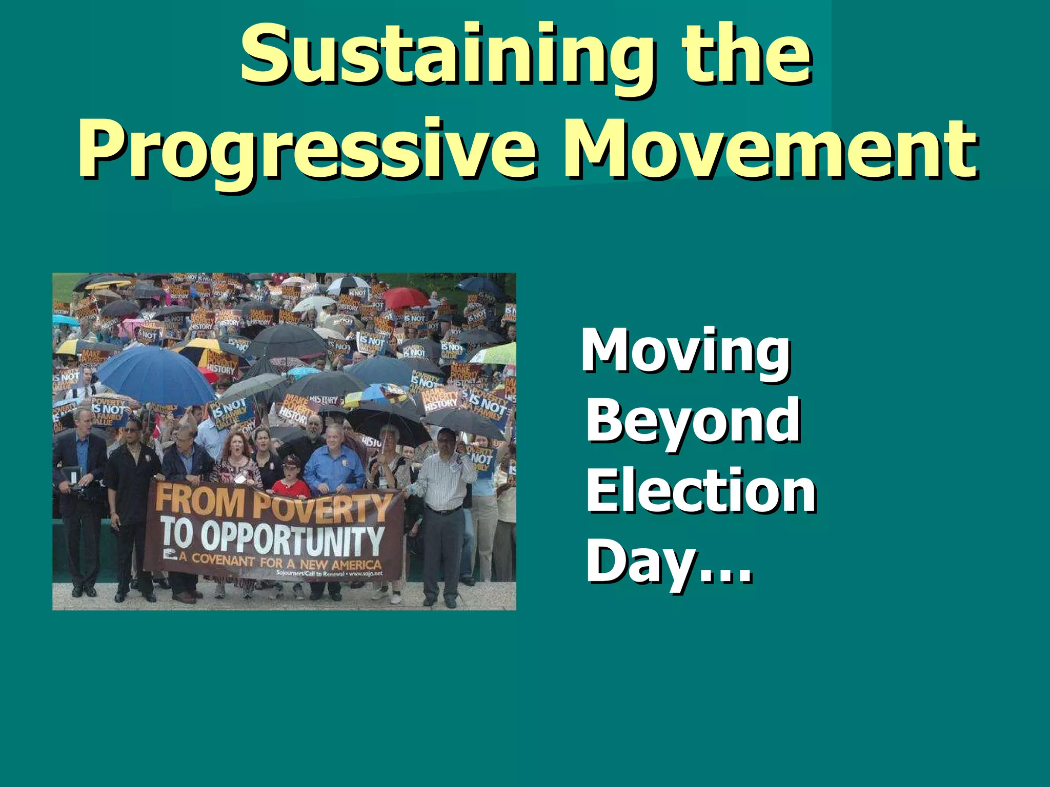 Sustaining the Progressive Movement | PPT