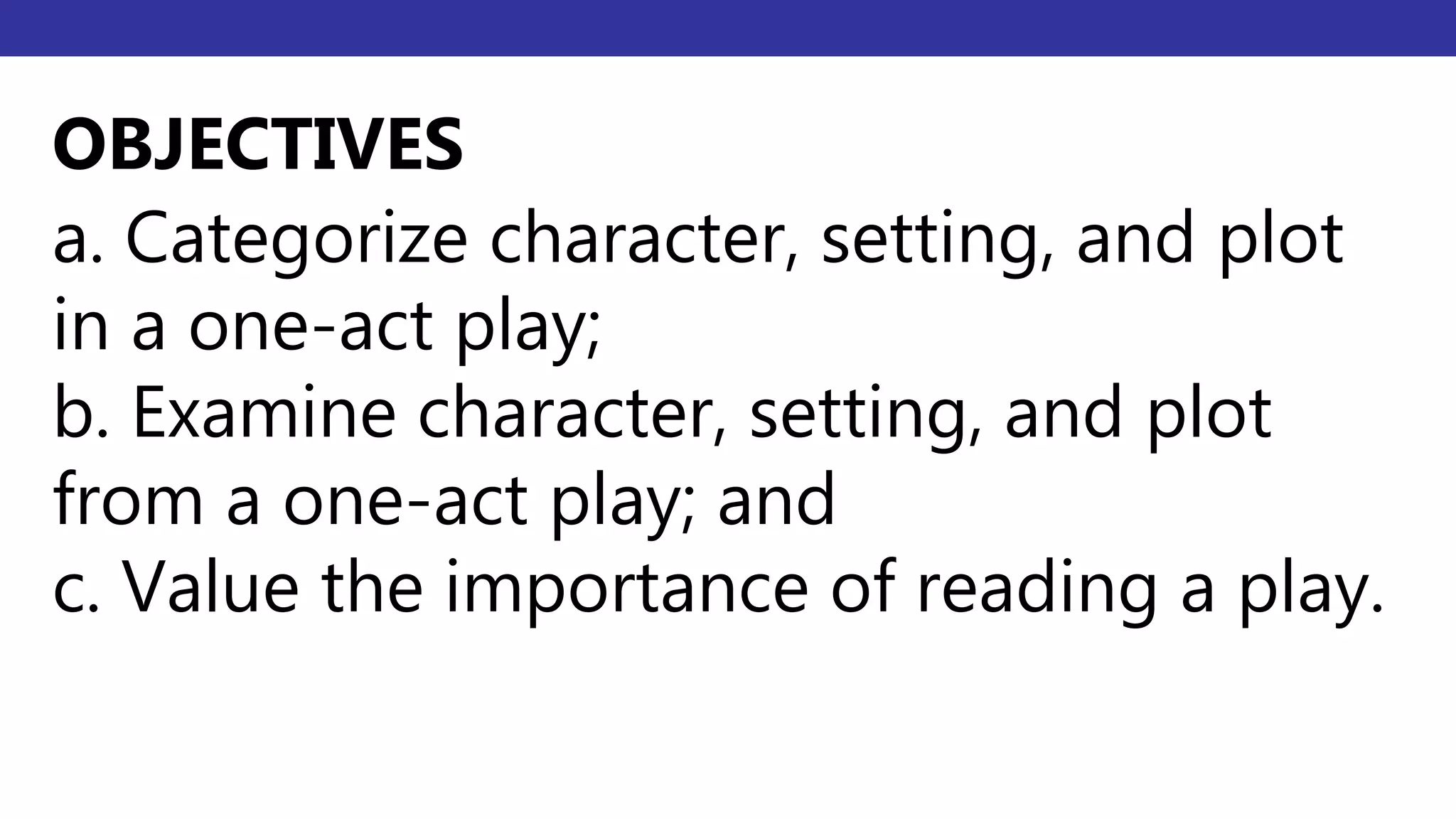 Creative Writing - Conceptualizing Character, Setting, and Plot for One-Act Play | PPTX