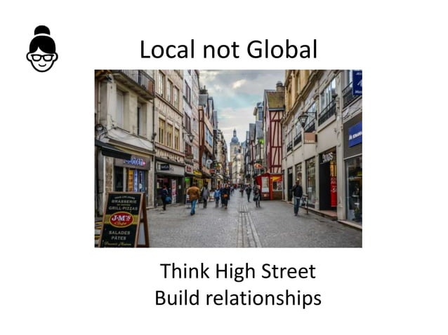 Think Local not Global | PPT
