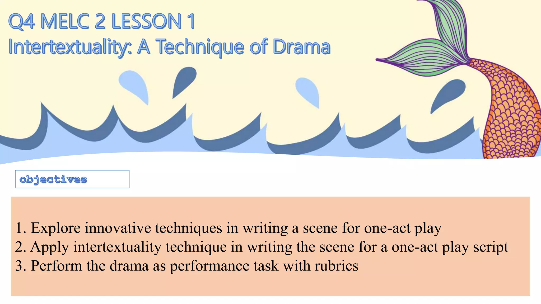 CW DRAMA LESSON 3 WRITING ONE-ACT PLAY.pptx
