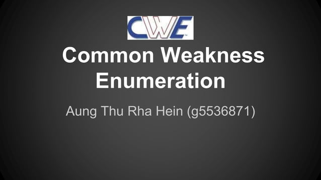 Introduction To Common Weakness Enumeration Cwe Ppt