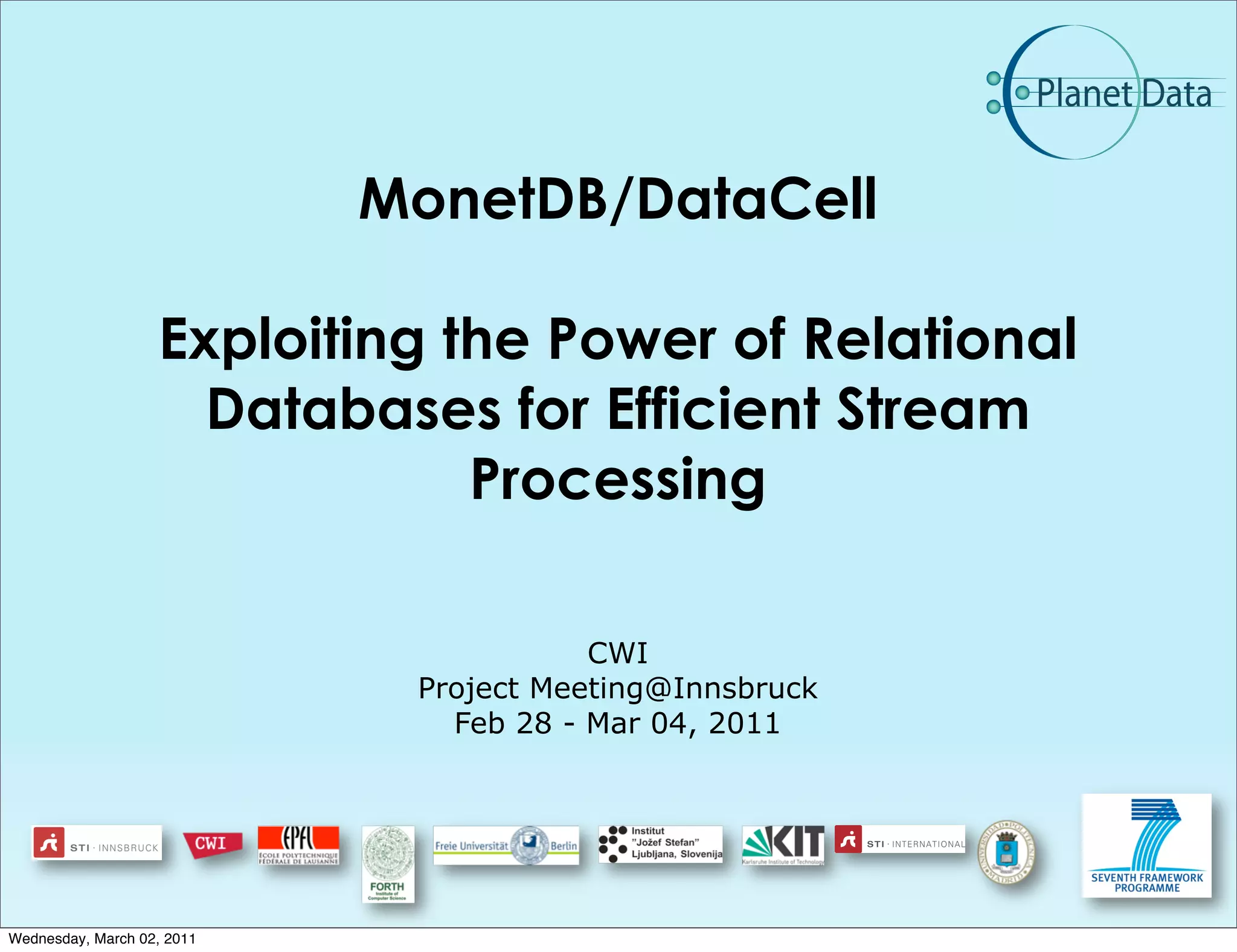 Monetdbdatacell Exploiting The Power Of Relational Databases For Efficient Stream Processing 3556