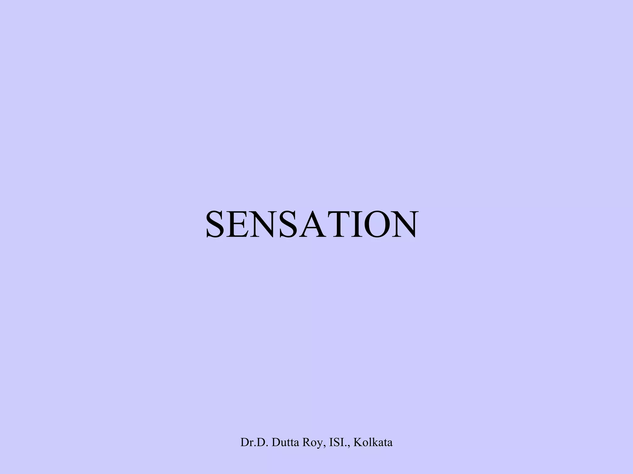 Introduction to Sensation, Perception and Attention | PPT