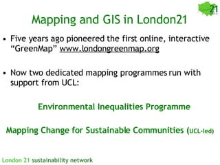 Colleen Whitaker (London 21) Mapping For Sustainable Communities 170608 ...