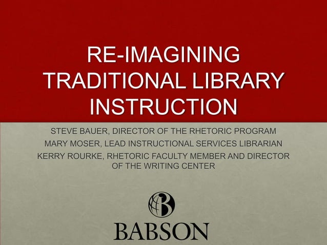 Reimagining Traditional Library Instruction | PPT