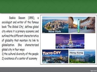 CW ppt 9 Global City.ppt a study on the global cities | PPT
