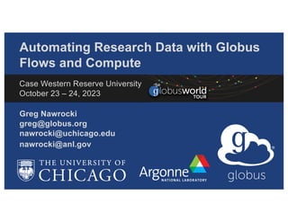 Automating Research Data with Globus Flows and Compute | PPT