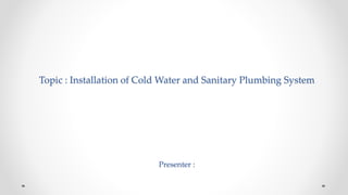 cold water sanitary plumbing system requirement design for renovation ...