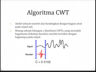 Lebih mengerti tentang Transformasi Wavelet Kontinyu (Continuous Wavelet Transform/CWT) dengan ...