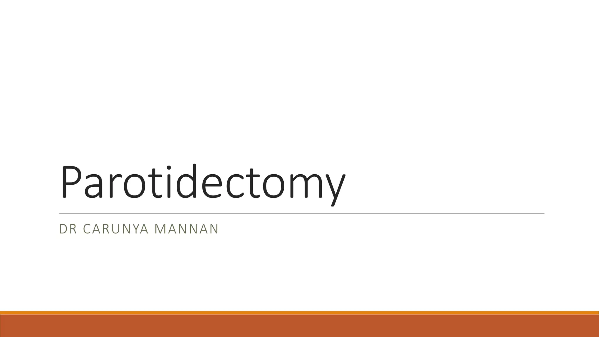 Parotidectomy | PPTX