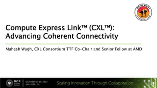 CXL Consortium Update: Advancing Coherent Connectivity | PPTX | Computing | Technology & Computing